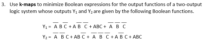 Solved 3. Use k-maps to minimize Boolean expressions for the | Chegg.com