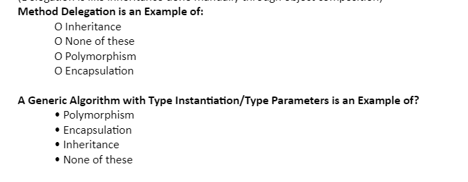 Solved Method Delegation is an Example of: O Inheritance O | Chegg.com