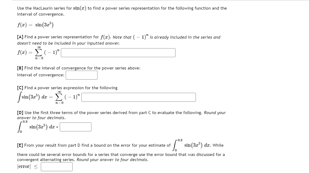 Solved Use the MacLaurin series for sin(x) to find a power | Chegg.com