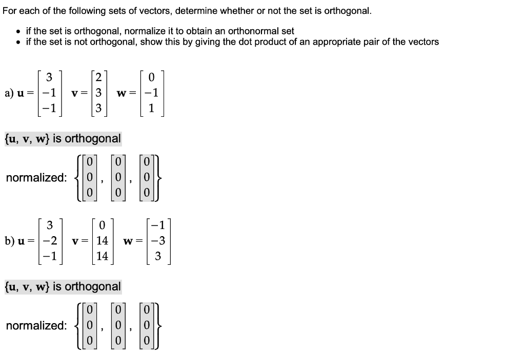 Solved For each of the following sets of vectors, determine | Chegg.com