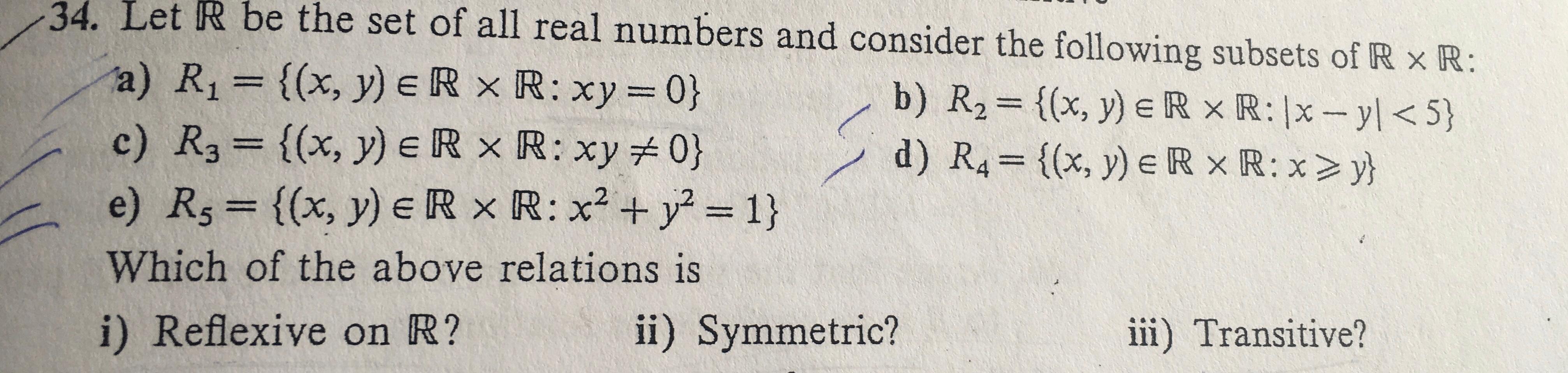 Solved 34. Let R be the set of all real numbers and consider | Chegg.com