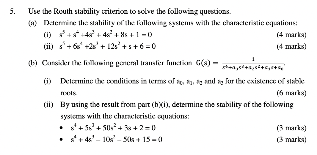 Solved 5. Use the Routh stability criterion to solve the | Chegg.com