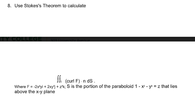 Solved 8. Use Stokes's Theorem to calculate (curl F) nds. | Chegg.com
