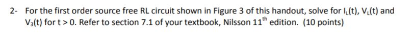 Solved 2 For the first order source free RL circuit shown in | Chegg.com