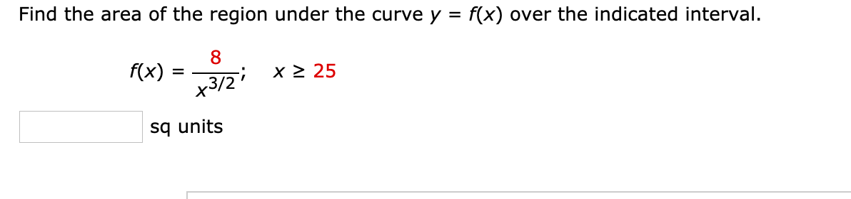 Solved Find The Area Of The Region Under The Curve Y F X