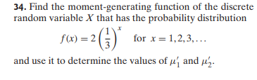 Solved 34. Find the moment-generating function of the | Chegg.com