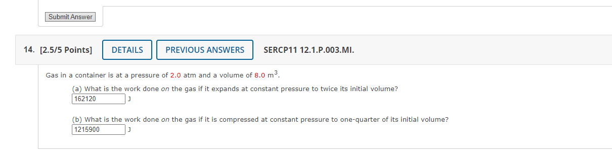 Solved Gas in a container is at a pressure of 2.0 atm and a | Chegg.com