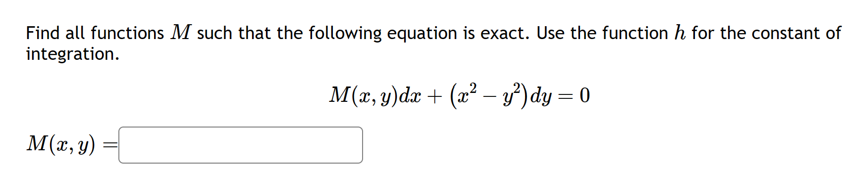 Solved Find all functions M such that the following equation | Chegg.com