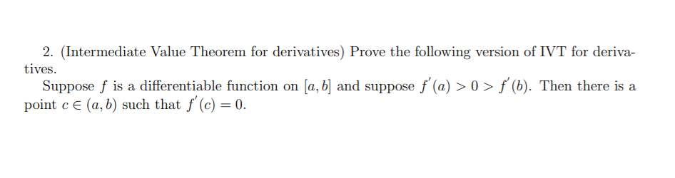 Solved 2. (Intermediate Value Theorem for derivatives) Prove | Chegg.com