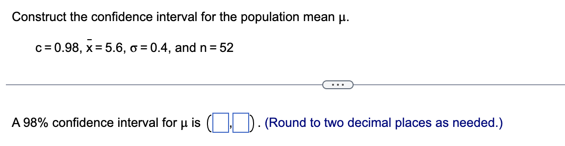 Solved Construct the confidence interval for the population | Chegg.com