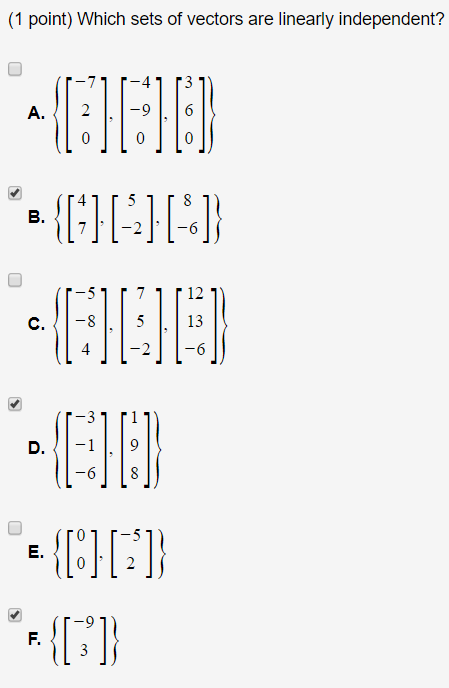 Solved (1 point) Which sets of vectors are linearly | Chegg.com