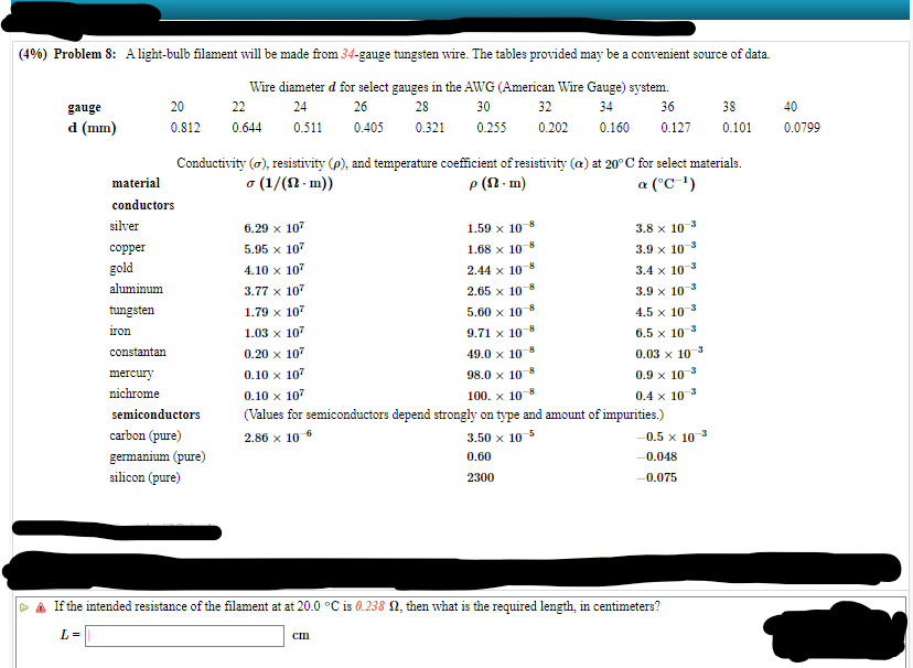 Solved \%) Problem 8: A light-bulb filament will be made | Chegg.com