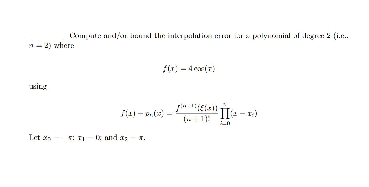 Solved Compute and/or bound the interpolation error for a | Chegg.com