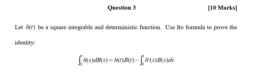 Solved Question 3 [10 Marks] Let h(t) be a square integrable | Chegg.com