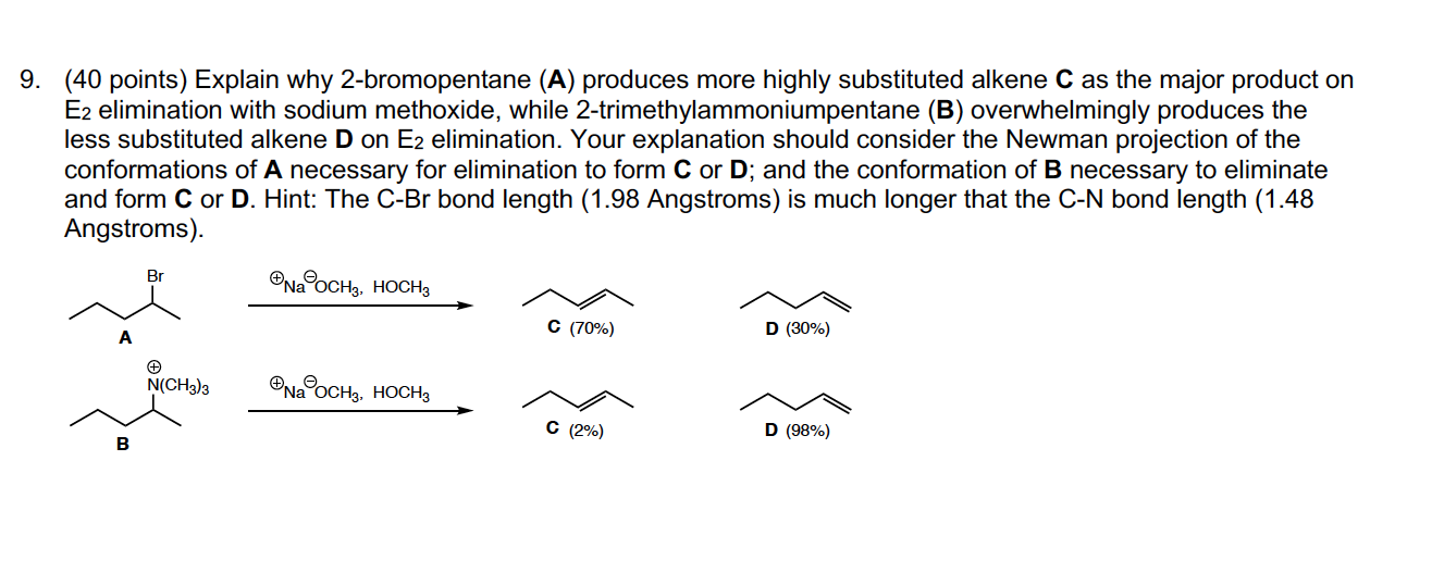 Solved 9. (40 points) Explain why 2-bromopentane (A) | Chegg.com