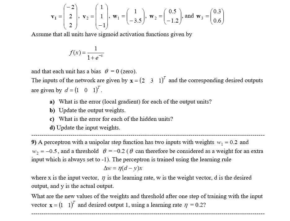 Solved 5) A training pattern, consisting of an input vector | Chegg.com
