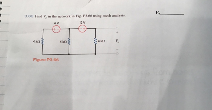 Solved Find V_, in the network in Fig. P3.66 using mesh | Chegg.com