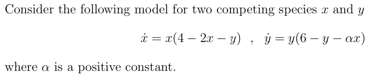 Solved Consider the following model for two competing | Chegg.com