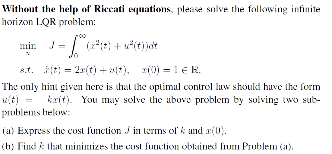 Without the help of Riccati equations, please solve | Chegg.com