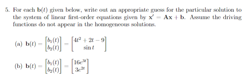 Solved 5. For each b(t) given below, write out an | Chegg.com