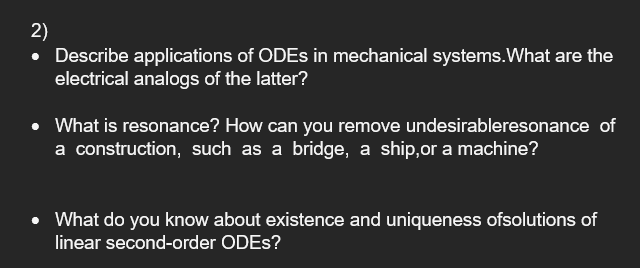 Solved 2) - Describe applications of ODEs in mechanical | Chegg.com
