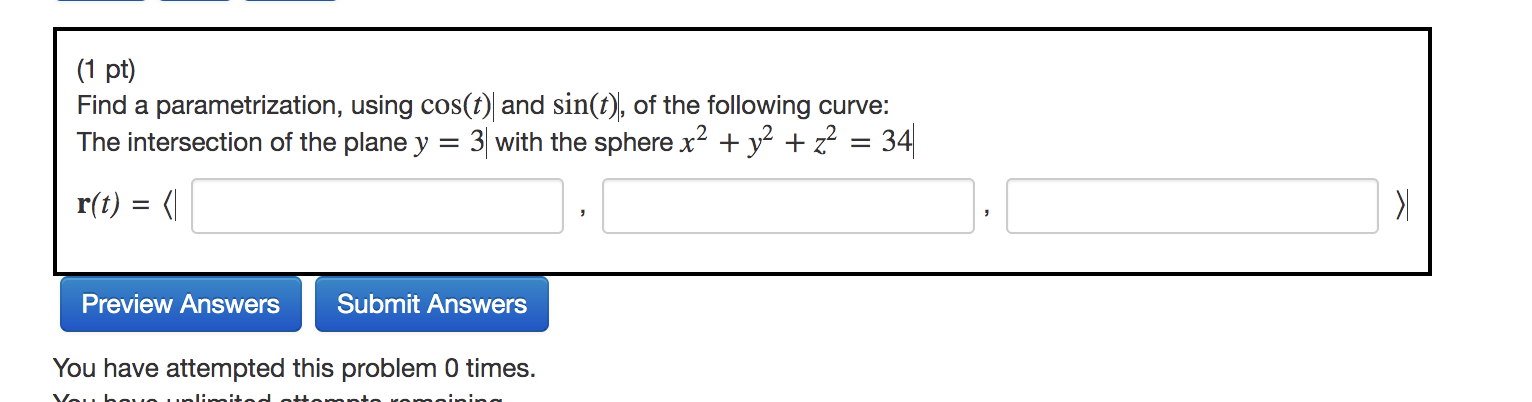 Solved (1 pt) Find a parametrization, using cos(t) and | Chegg.com