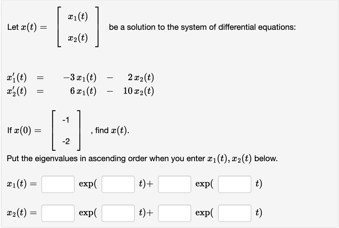 Solved Let x(t)=[x1(t)x2(t)] be a solution to the system of | Chegg.com