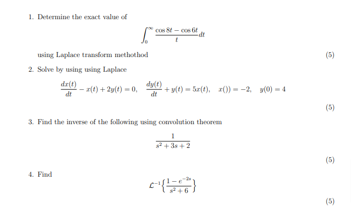 Solved 1. Determine the exact value of ∫0∞tcos8t−cos6tdt | Chegg.com