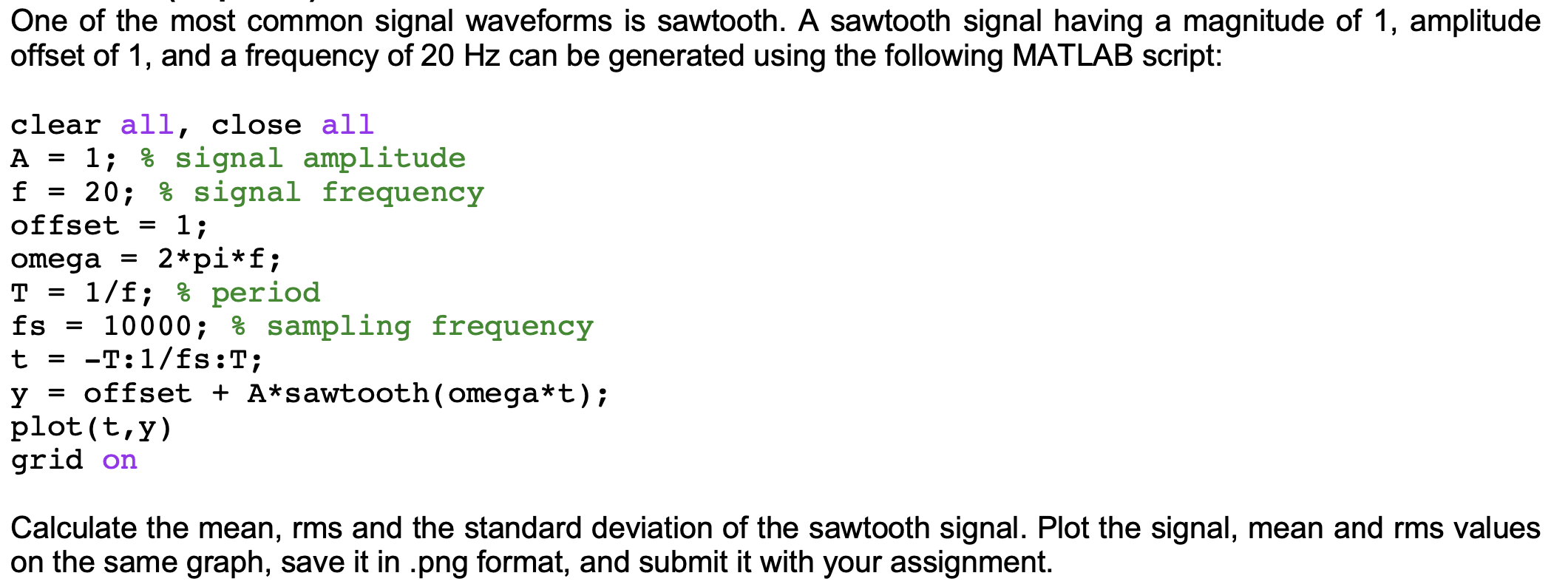 Solved One of the most common signal waveforms is sawtooth. | Chegg.com