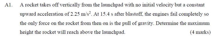 Solved A1. A rocket takes off vertically from the launchpad | Chegg.com