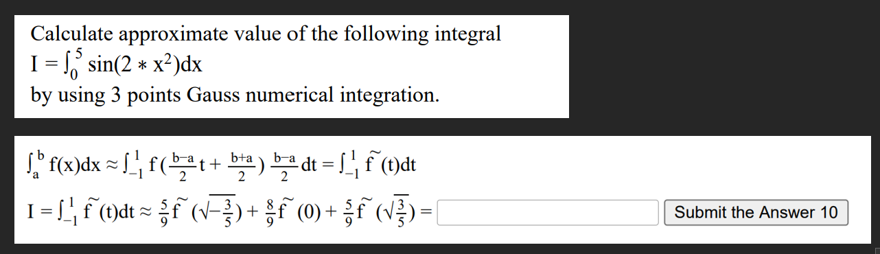 Solved Calculate approximate value of the following integral | Chegg.com