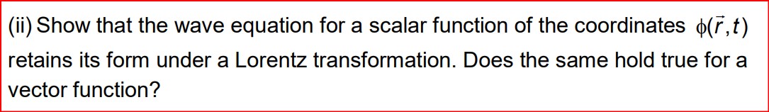 Solved (ii) ﻿Show that the wave equation for a scalar | Chegg.com