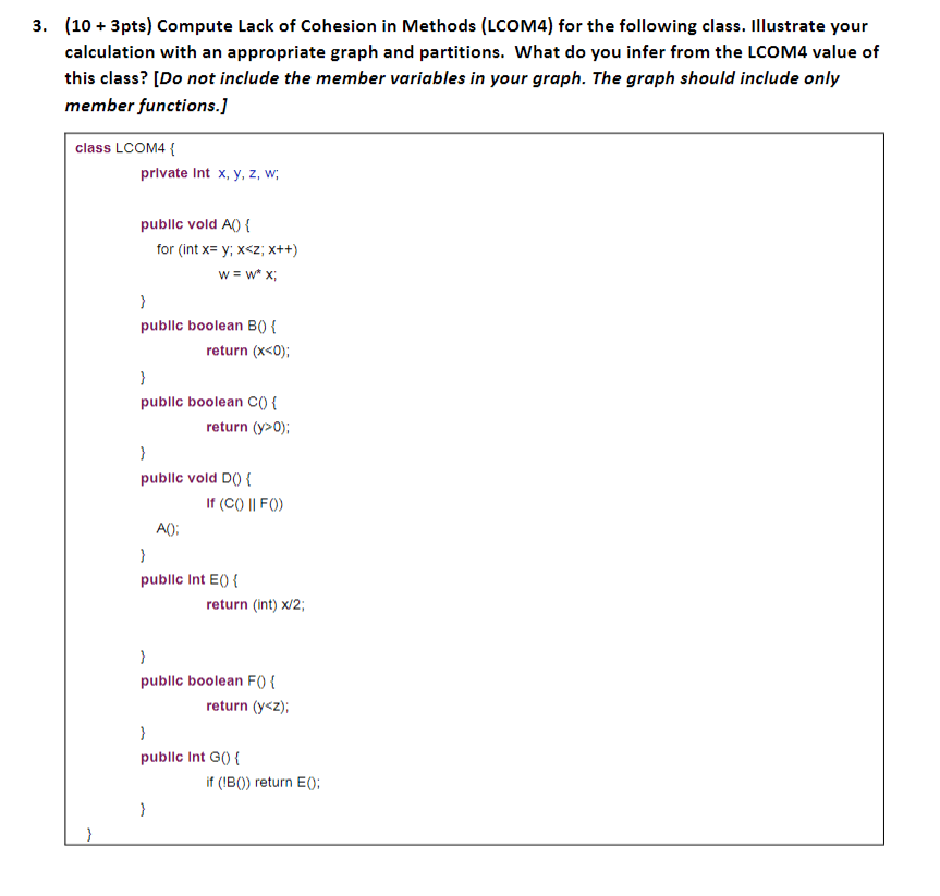 Solved (10+3pts) Compute Lack of Cohesion in Methods (LCOM4) | Chegg.com