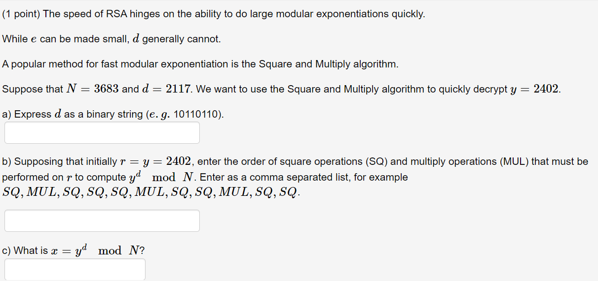 Solved (1 point) The speed of RSA hinges on the ability to | Chegg.com