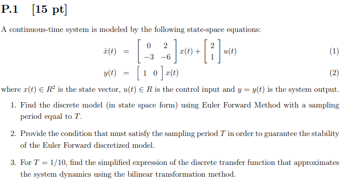 Solved A continuous-time system is modeled by the following | Chegg.com