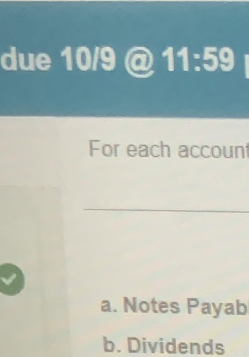 For each accouna. ﻿Notes Payabb. ﻿Dividends | Chegg.com