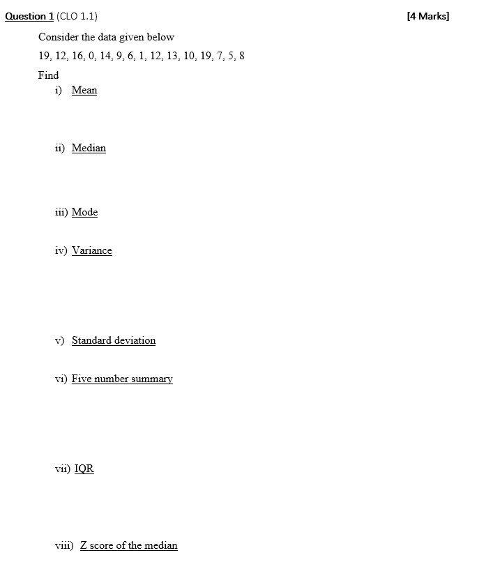 Solved estion 1 (CLO 1.1) [4 Marks] Consider the data given | Chegg.com
