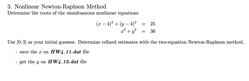 Solved 3. Nonlinear Newton-Raphson Method Determine the | Chegg.com