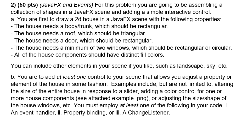 Solved 2) (50 pts) (JavaFX and Events) For this problem you | Chegg.com