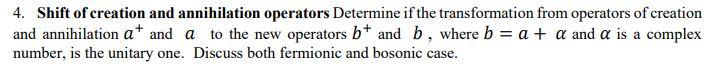 Solved 4. Shift of creation and annihilation operators | Chegg.com