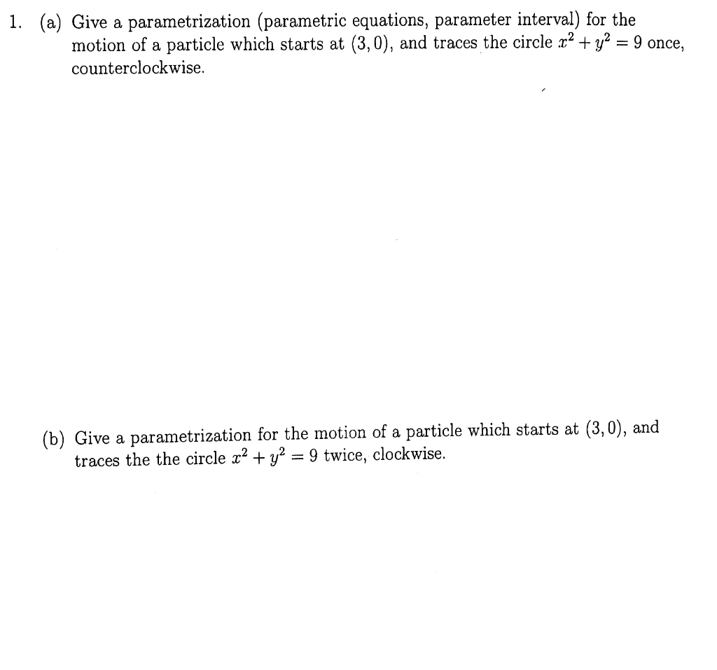 Solved 1. (a) Give a parametrization (parametric equations, | Chegg.com