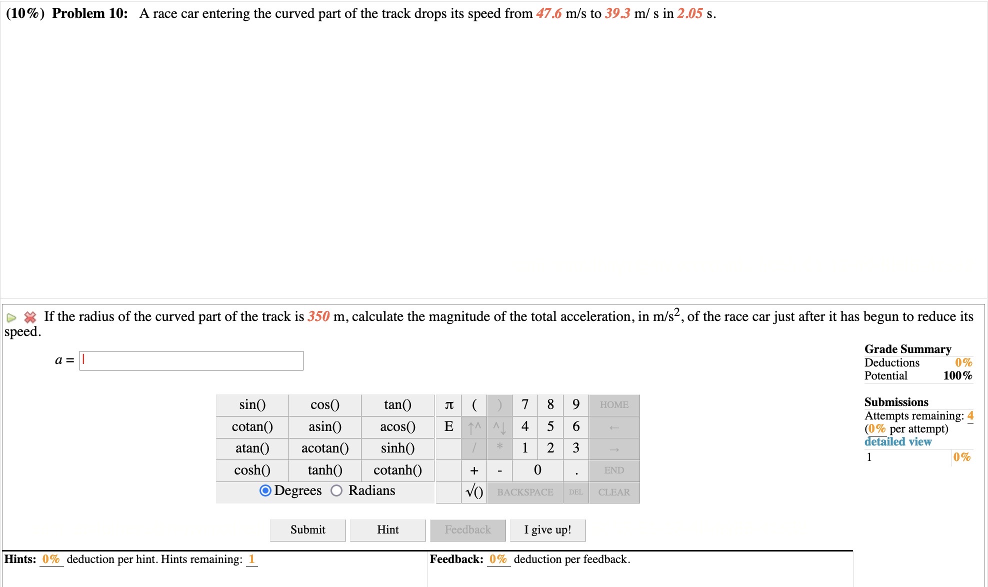 Solved (10\%) Problem 10: A race car entering the curved | Chegg.com