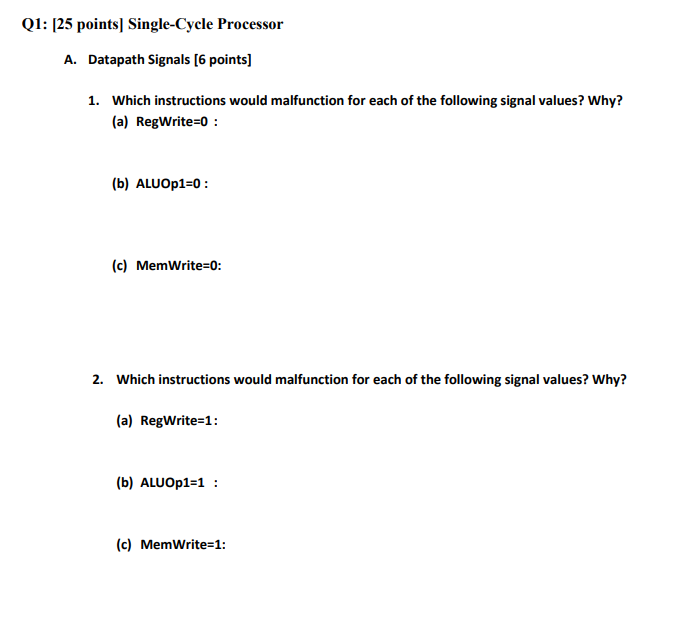 Solved Q1: [25 ﻿points] ﻿Single-Cycle ProcessorA. ﻿Datapath | Chegg.com