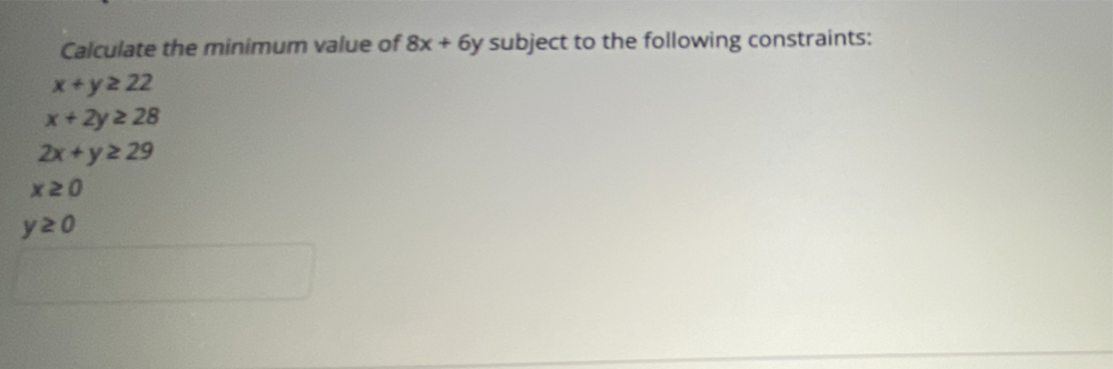 Solved Calculate The Minimum Value Of 8x 6y Subject To The