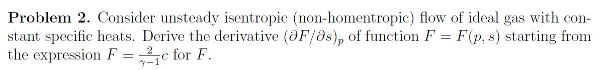 Solved Problem 2. Consider unsteady isentropic | Chegg.com