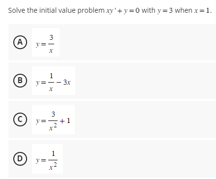 Solved Solve the initial value problem xy′+y=0 with y=3 when | Chegg.com