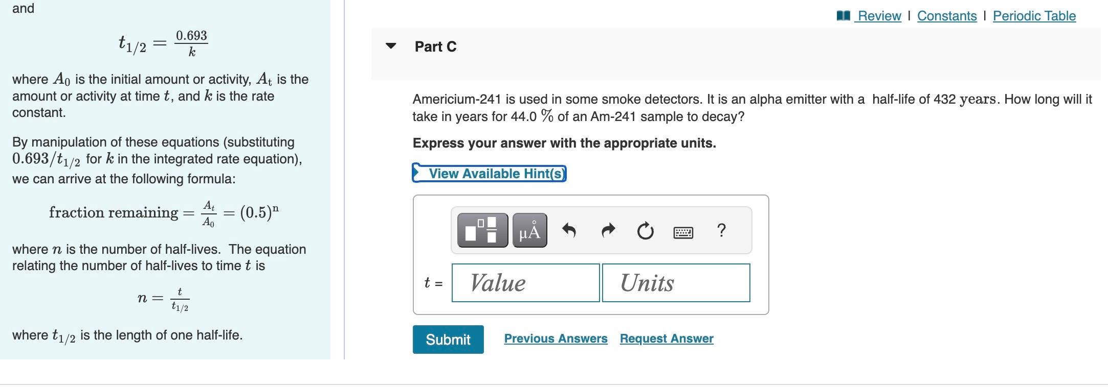 Solved and t1/2=k0.693 Part C where A0 is the initial amount | Chegg.com