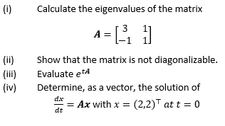 Solved Calculate the eigenvalues of the matrix A=[3−111] | Chegg.com