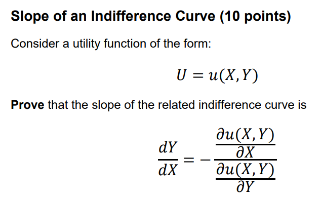 Solved Slope of an Indifference Curve (10 points) Consider a | Chegg.com