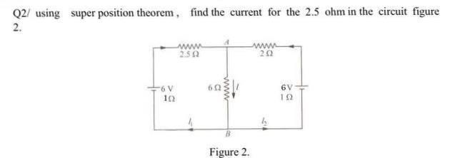 Solved Q2/ using super position theorem, find the current | Chegg.com